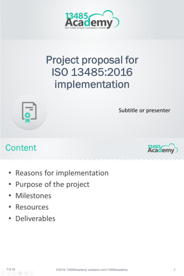 Project Proposal for ISO 13485:2016 Implementation Project Proposal for ISO 13485:2016 Implementation