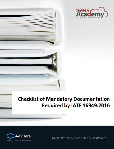 Checklist of Mandatory Documentation Required by IATF 16949:2016 Checklist of Mandatory Documentation Required by IATF 16949:2016