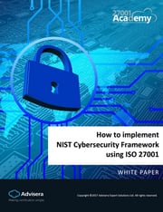 How to Implement NIST Cyber Security Framework Using ISO 27001