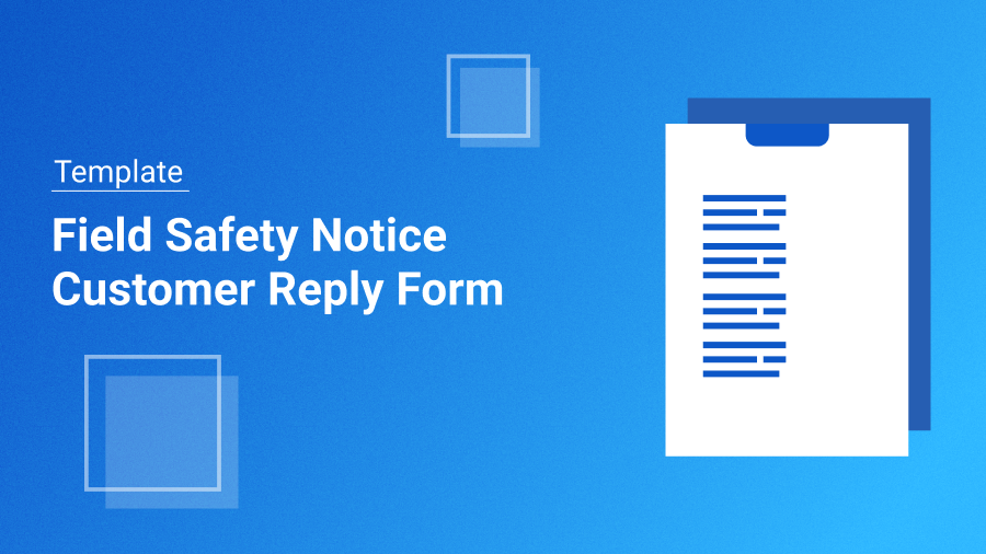 MDR Field Safety Notice Customer Reply Form | Free download
