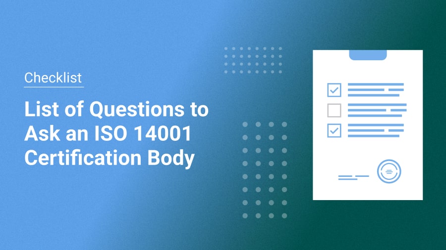 List of Questions to Ask an ISO 14001 Certification Body